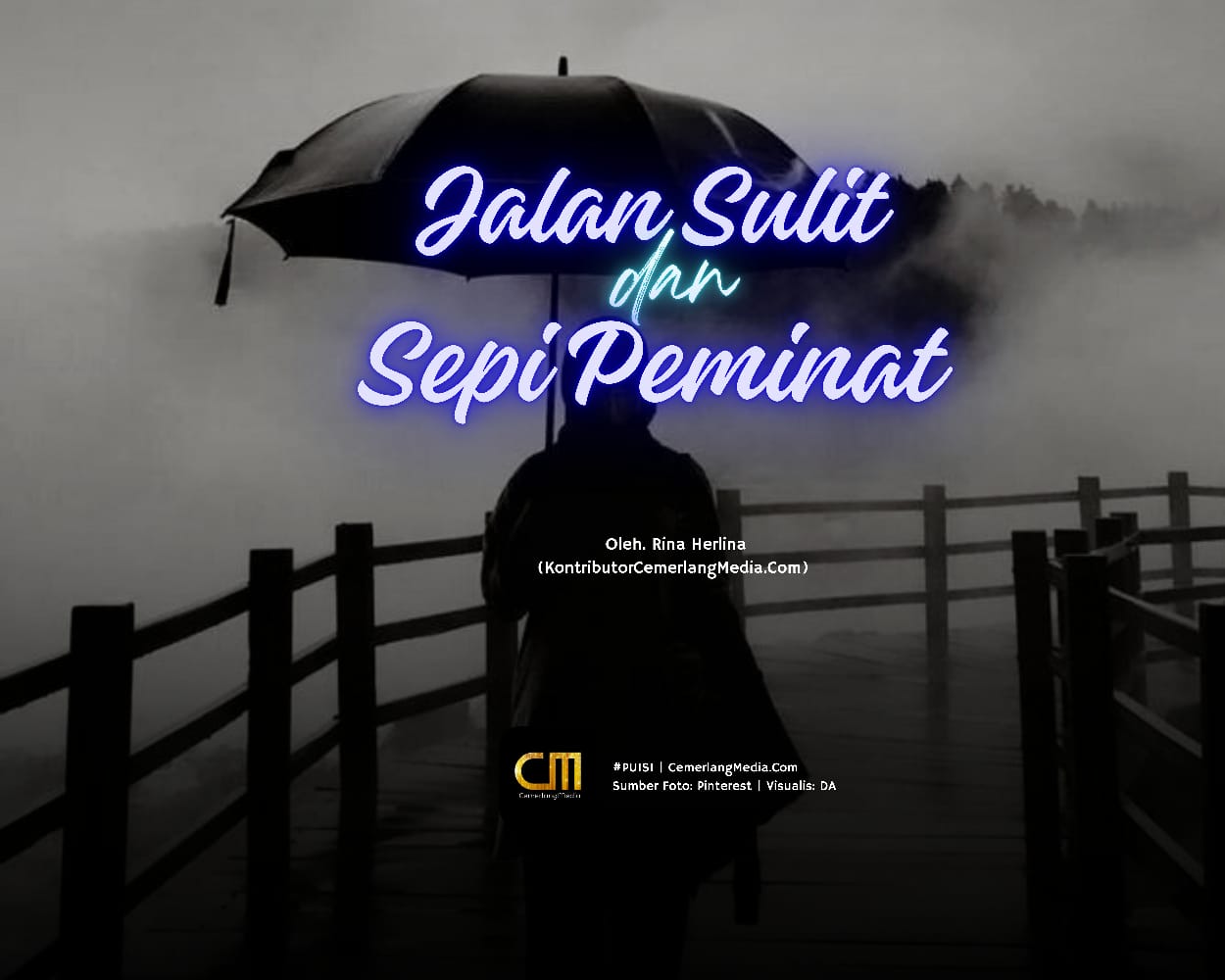 Jalan Sulit dan Sepi Peminat – CemerlangMedia.Com
